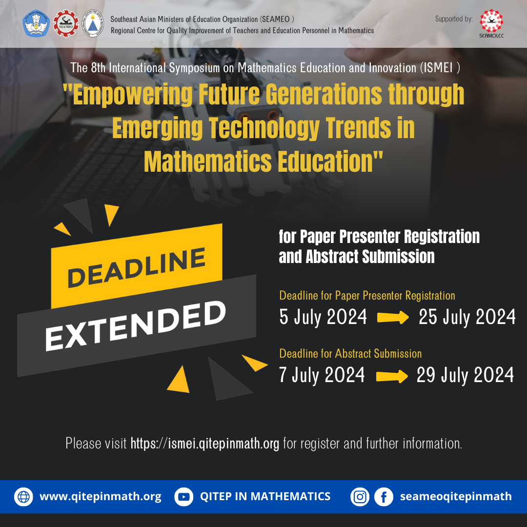 DEADLINE EXTENDED FOR PAPER SUBMISSION ISMEI 2024 - SEAMEO Regional ...